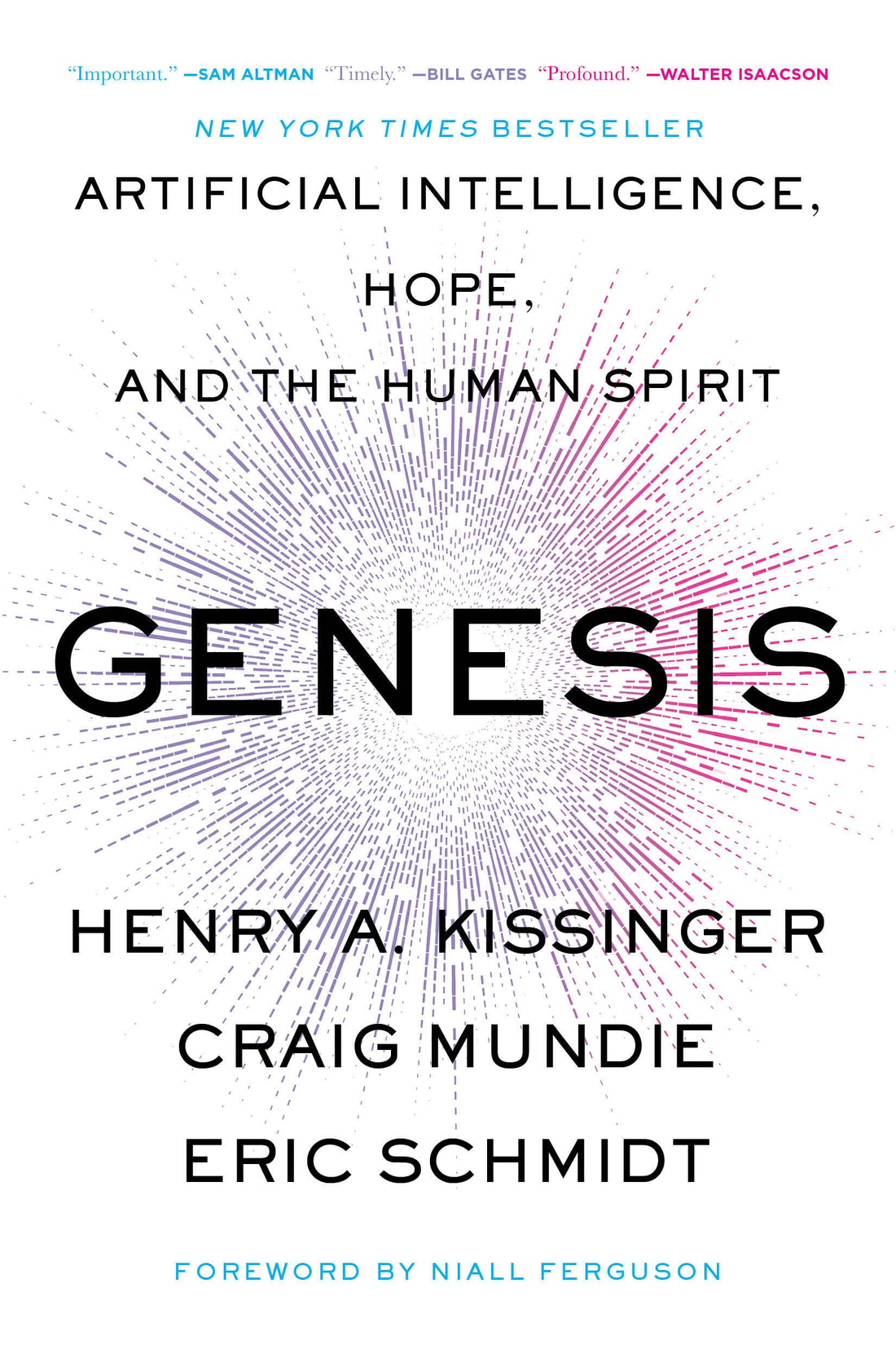 Genesis: Artificial Intelligence, Hope, and the Human Spirit by Henry A ...